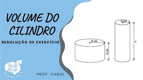VOLUME DO CILINDRO EXERCÍCIO Ensino Fundamental YouTube