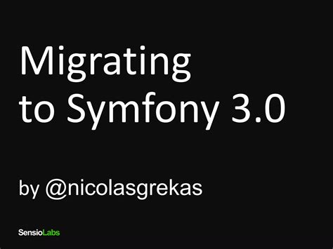 Migrating To Symfony 3 0 PPT