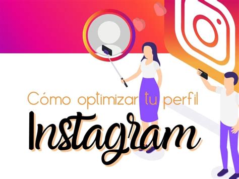 C Mo Optimizar Tu Perfil De Instagram En Pasos