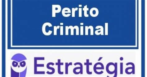 POLITEC BA Perito Criminal Pacote 2022 Pós Edital Estratégia