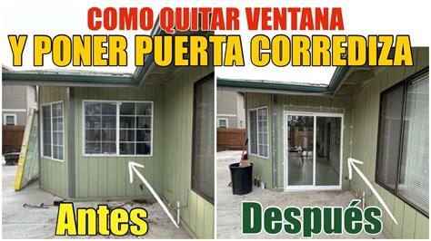 Como Quitar Una Ventana Y Poner Una Puerta Corrediza De Patio Y Mover