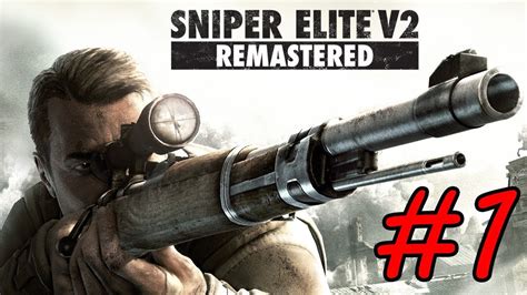Sniper Elite V2 Remastered Walkthrough Part 1 Prologue PC HD