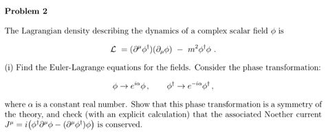 Solved Problem 2 The Lagrangian Density Describing The Chegg