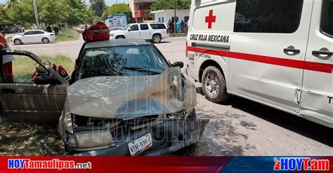 Hoy Tamaulipas Accidentes En Tamaulipas Se Pasa Alto Y Provoca Choque