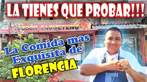 La COMIDA mas DELICIOSA en FLORENCIA Caquetá Colombia YouTube