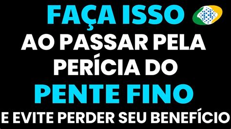 INSS VEJA COMO PASSAR ILESO PELA PERÍCIA DO PENTE FINO DO INSS 2024