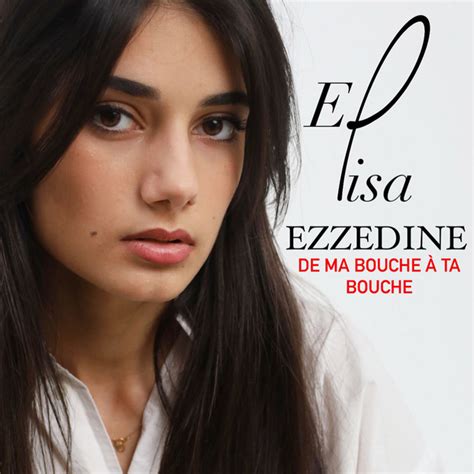 De Ma Bouche Ta Bouche Single By Elisa Ezzedine Spotify
