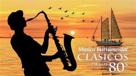 La Mejor Música de Saxofón De Todos Los Tiempos Música Para Aliviar