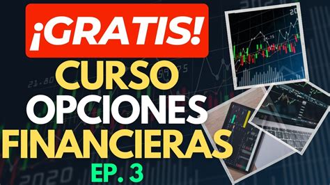 Qué son las opciones CALL PUT Día 3 Curso Opciones Financieras de
