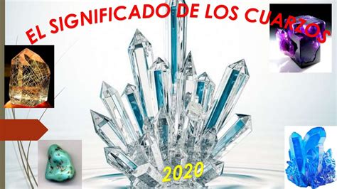 Los Cuarzo Y Sus Beneficios Youtube