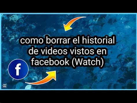 Cómo borrar el historial de videos vistos en FACEBOOK watch en Android