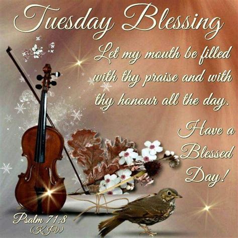 Psalm 71 8 Tuesday Blessings Pictures Photos And Images For