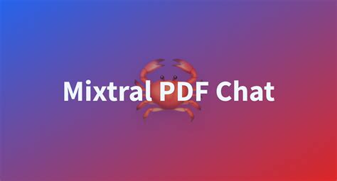 Mixtral Pdf Chat A Hugging Face Space By Dinhquangson