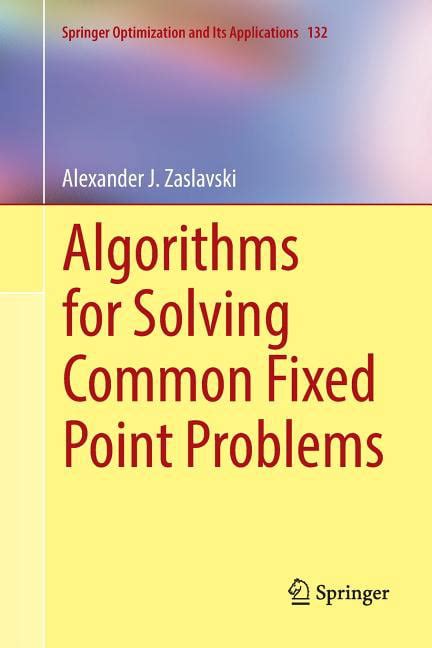 springer optimization and its applications algorithms for solving common fixed point problems