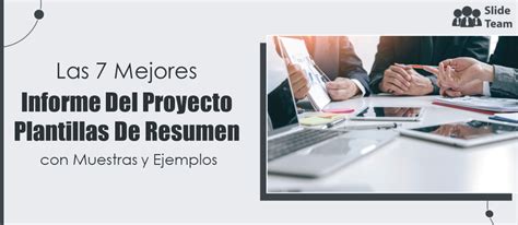 Las 7 Mejores Plantillas De Resumen De Informes De Proyectos Con