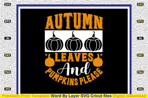 Autumn Leaves And Pumpkins Please SVG Graphic By CraftArt24 Creative