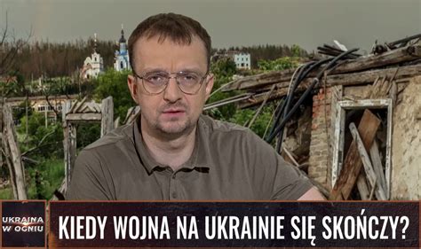 KIEDY WOJNA NA UKRAINIE SIĘ SKOŃCZY wPolsce pl