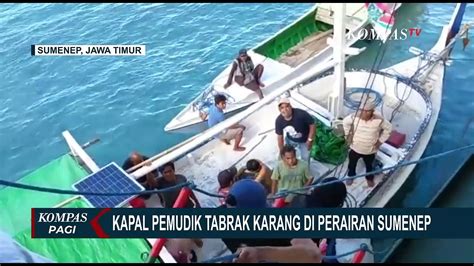 Bawa Ratusan Pemudik Kapal Kandas Usai Tabrak Karang Dan Pasir Di
