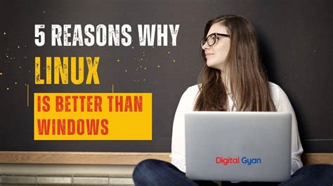 Reasons Why Linux Is Better Than Windows