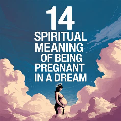 Spiritual Meanings Of Being Pregnant In A Dream Symbolism Explained