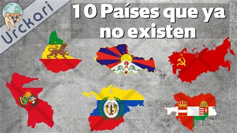 10 Grandes Países Que a Día de Hoy No Existen 3 De Hispanoamérica