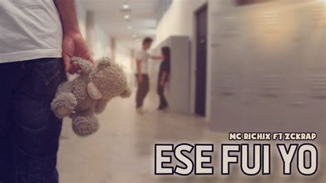 Ese Fui Yo Rap Romantico 2020 Mc Richix Ft Zckrap LETRA