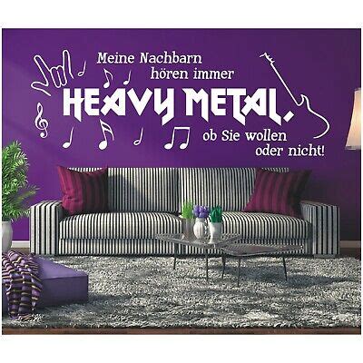 Wandtattoo Heavy Metal Spruch Meine Nachbarn H Ren Wandsticker