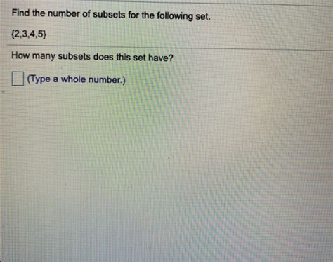 solved find the number of subsets for the following set