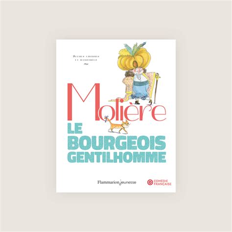 Le Bourgeois Gentilhomme Flammarion Jeunesse Boutique de la Comédie
