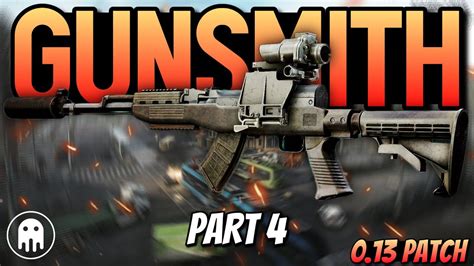 GUNSMITH PART 4 GUIDE Patch 0 13 Mechanic Tasks Escape From Tarkov