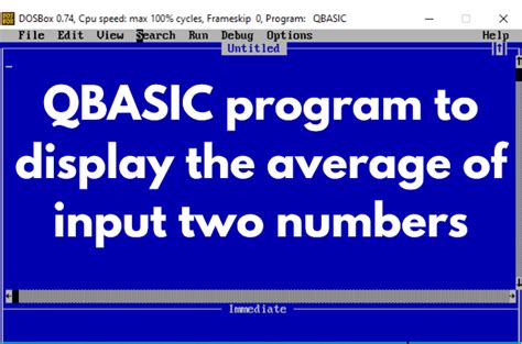qbasic program to display the average of input two numbers computer for see and neb