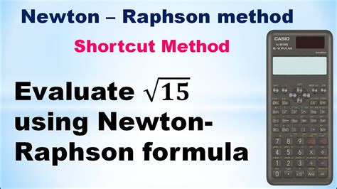 snm ma3251 unit 3 newton raphson method evaluate √15 using newton raphson formula