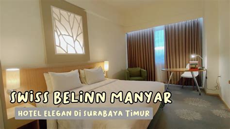 Hotel Bintang 3 Yang Elegan Swiss Belinn Manyar Surabaya YouTube