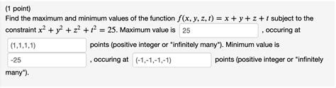 solved 1 point find the maximum and minimum values of the
