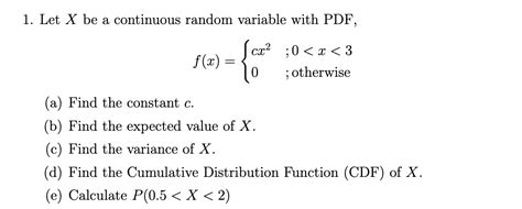 solved 1 let x be a continuous random variable with pdf
