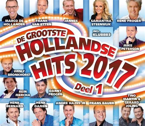 De Grootste Hollandse Hits 2017 Deel 1 Hitparade Ch