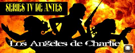 LOS ÁNGELES DE CHARLIE 1º SERIES TV DE ANTES 04