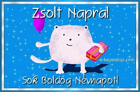 Zsolt N Vre Sz L N Vnapi K Peslapok K Peslapok E Kepeslap