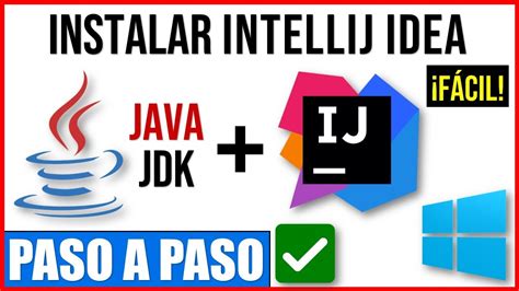 Descarga E Instalaci N De Intellij Idea Jdk Windows Tutorial Paso