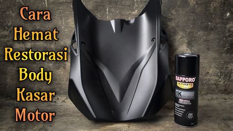 Repaint Body Kasar Motor Dengan Cara Irit Mudah Youtube