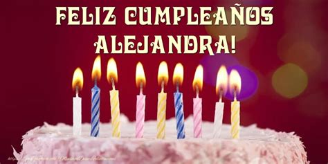Feliz Cumpleaños Los mejores deseos para ti Alejandra Flores