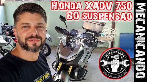 BO NA SUSPENSÃO DA HONDA XADV 750 MECANICANDO MOTOS YouTube
