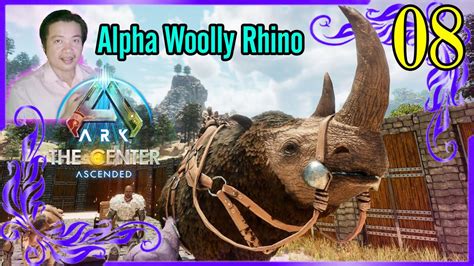 កយលកបងឯងហនងកសហវមលTaming Woolly Rhino Ark Ascended The Center