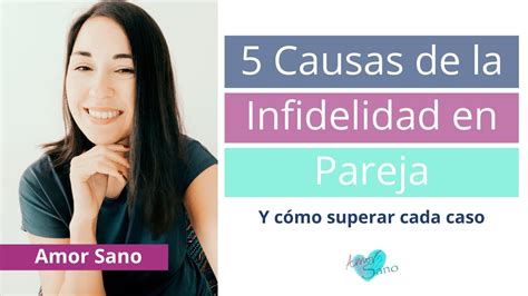 5 Causas De La Infidelidad En Pareja YouTube