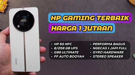 Rekomendasi Hp Gaming Jutaan Terbaik Spek Dewa Edisi April