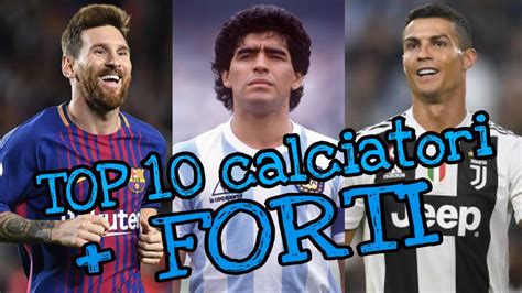 I 10 Calciatori più FORTI della Storia YouTube