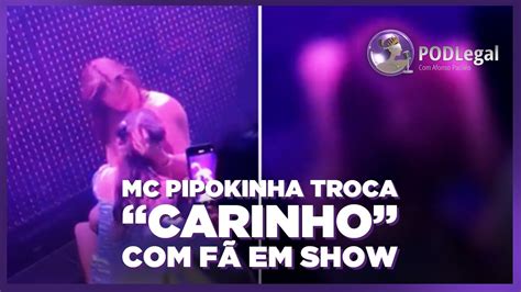 Mc Pipokinha Troca Carinho F Em Show Youtube