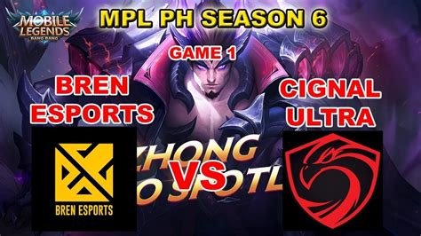 MPL PH SEASON 6 BREN ESPORTS VS CIGNAL ULTRA GAME 1 YouTube