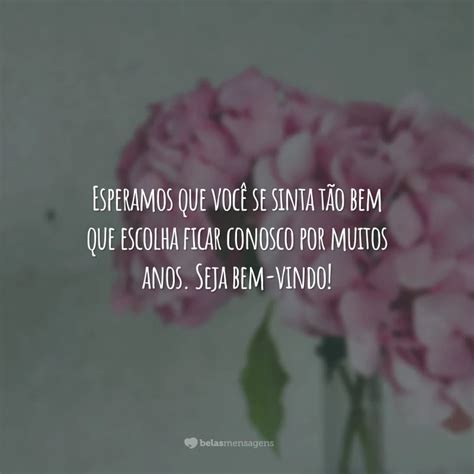 Frases De Boas Vindas Ao Trabalho Para Recepcionar Alegria