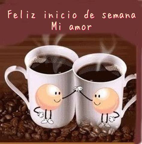 Buen Inicio De Semana Mi Amor Para Whatsapp Celular Imágenes de